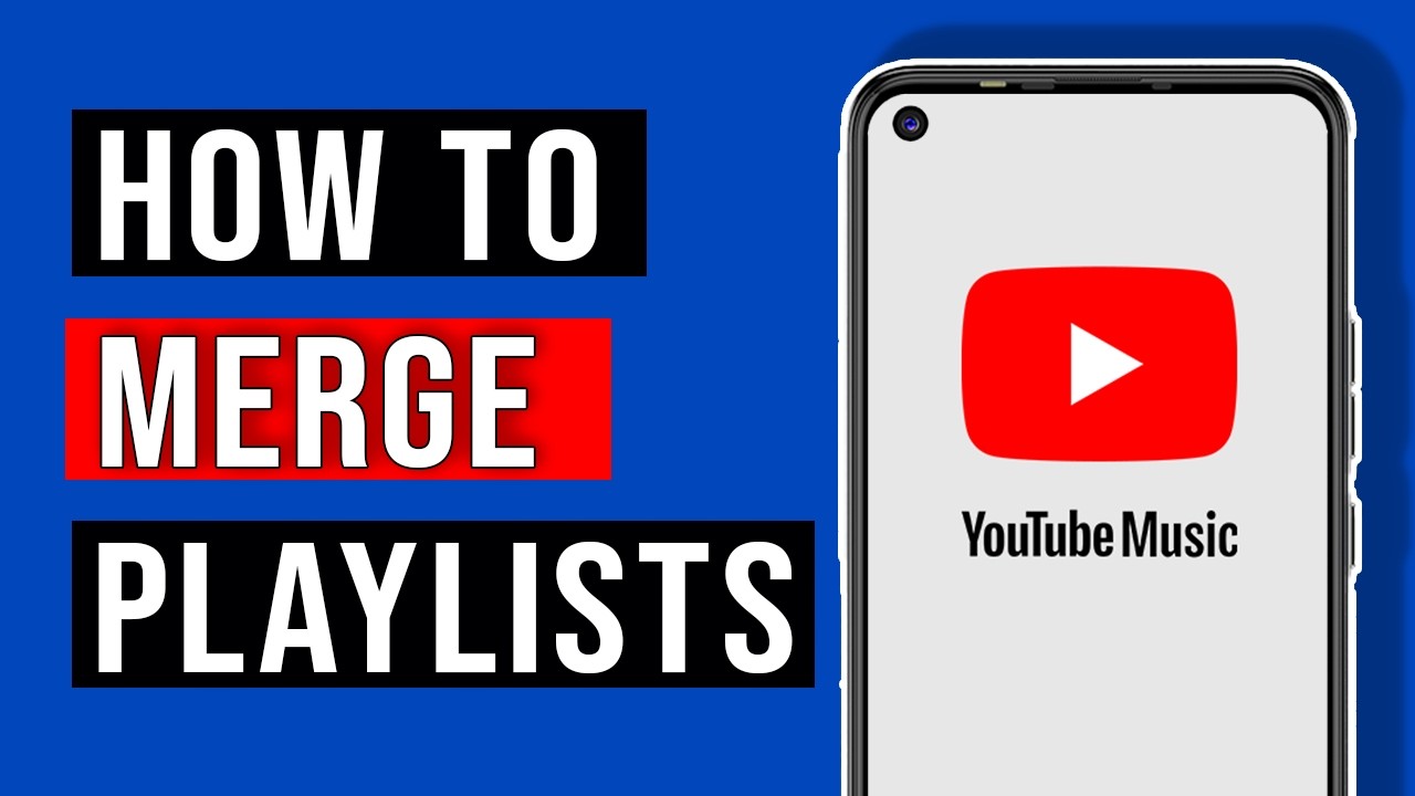 How to Merge YouTube Music Playlist - Mobile & PC - YouTube