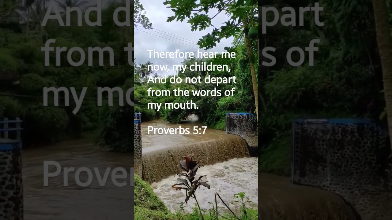 Proverbs 5:7 II Word of God - Proverbs 5:7 - Bible Portal