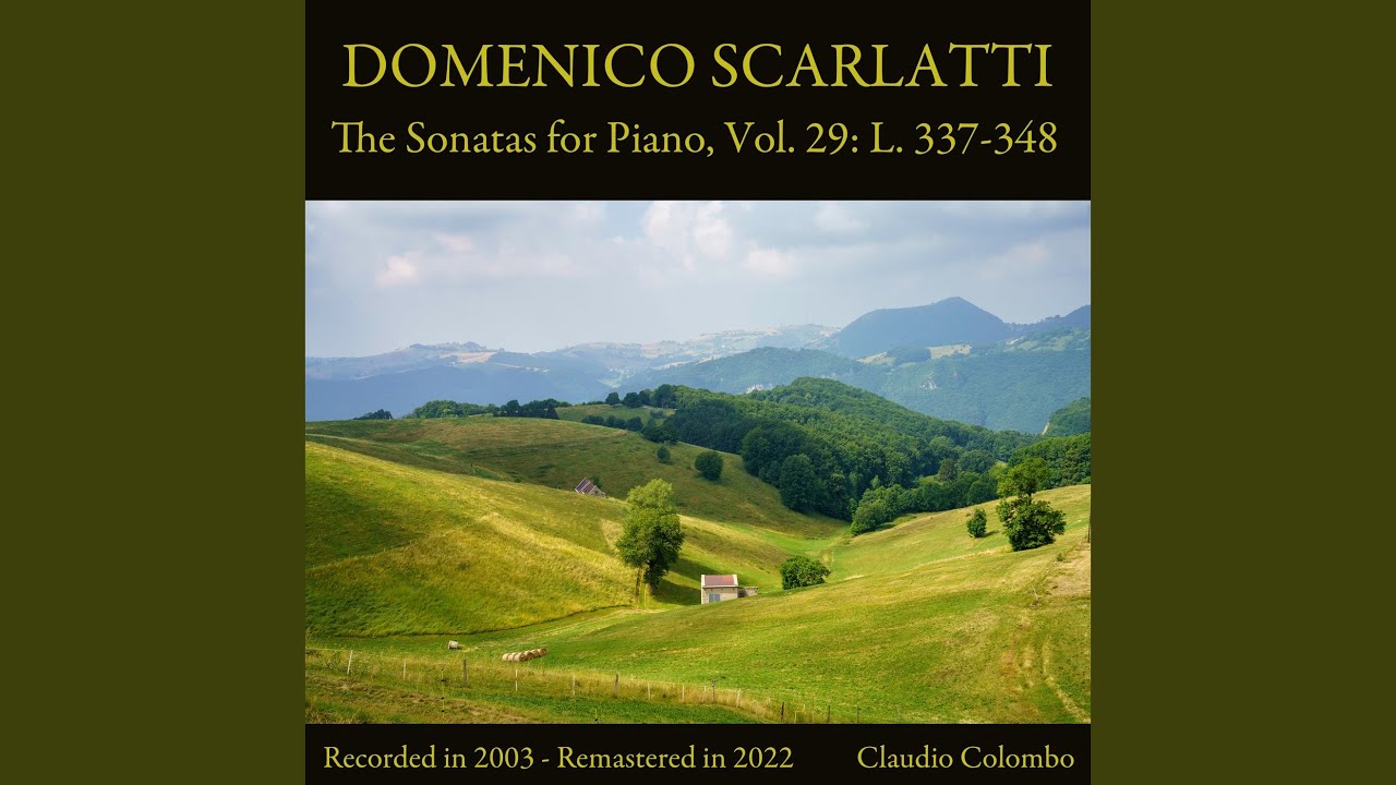 Keyboard Sonata in A Major, L. 345, Kk. 113: Allegro (Remastered in ...