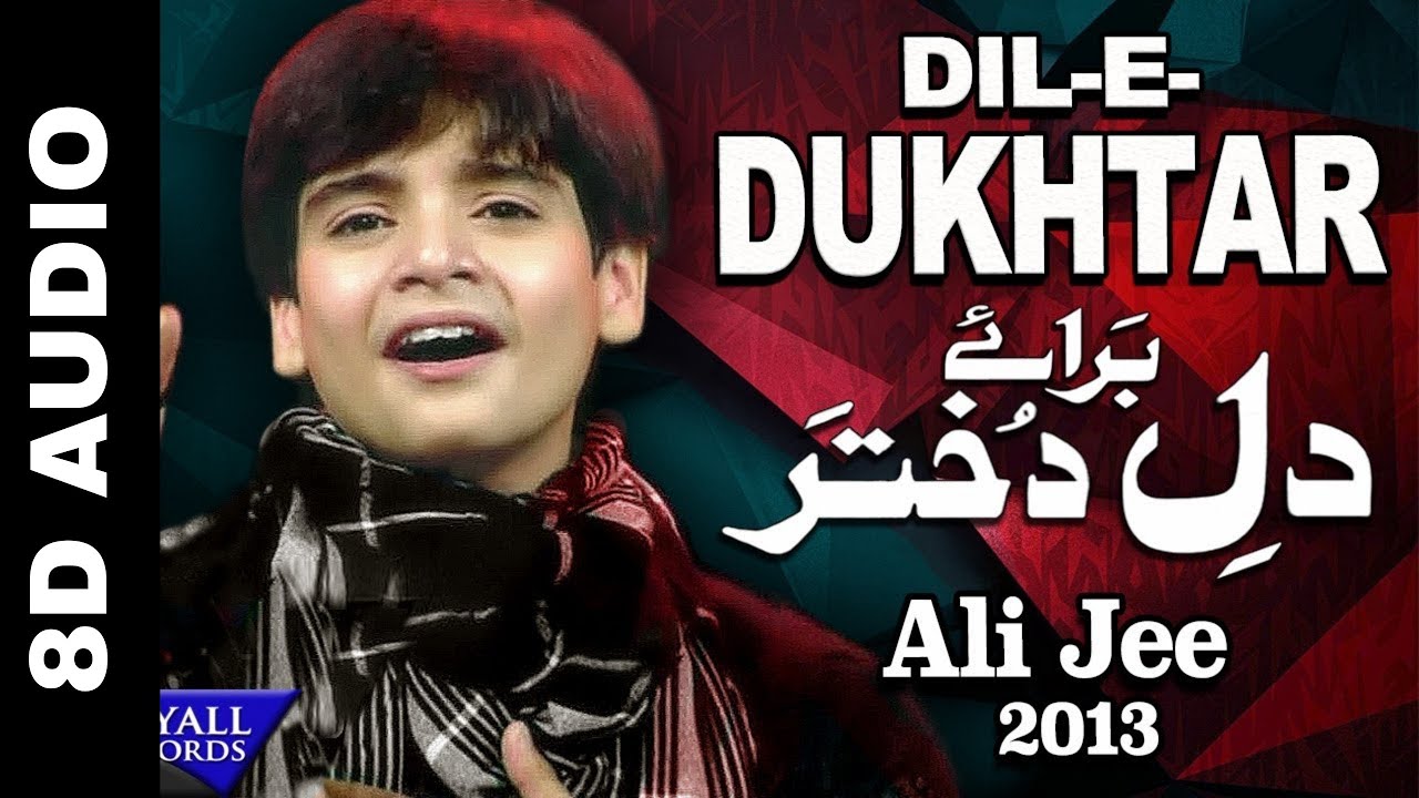 @AliJee - Dil e Dukhtar (Official 8D Audio) - YouTube