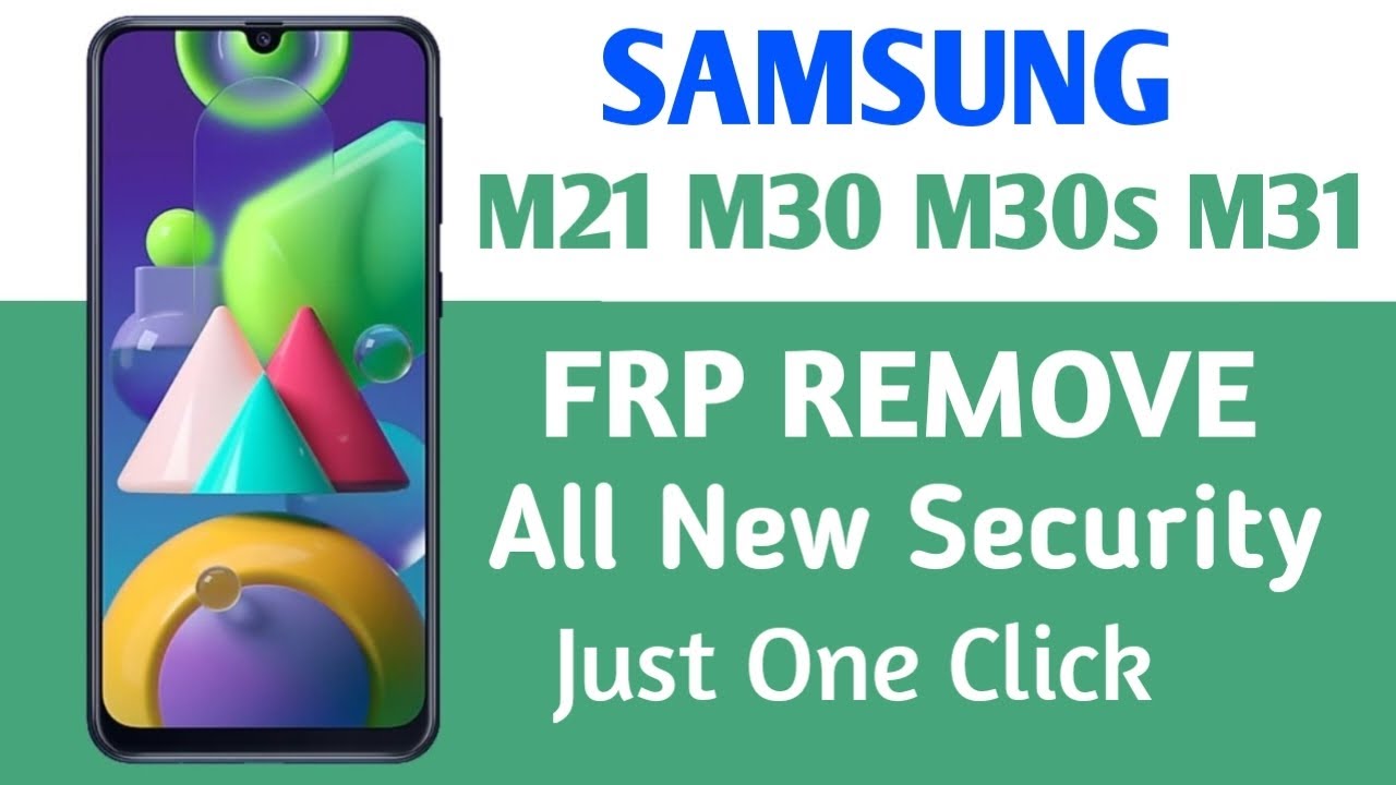 Samsung All Frp Remove Solution Just One Click without Dead Risk M21 ...