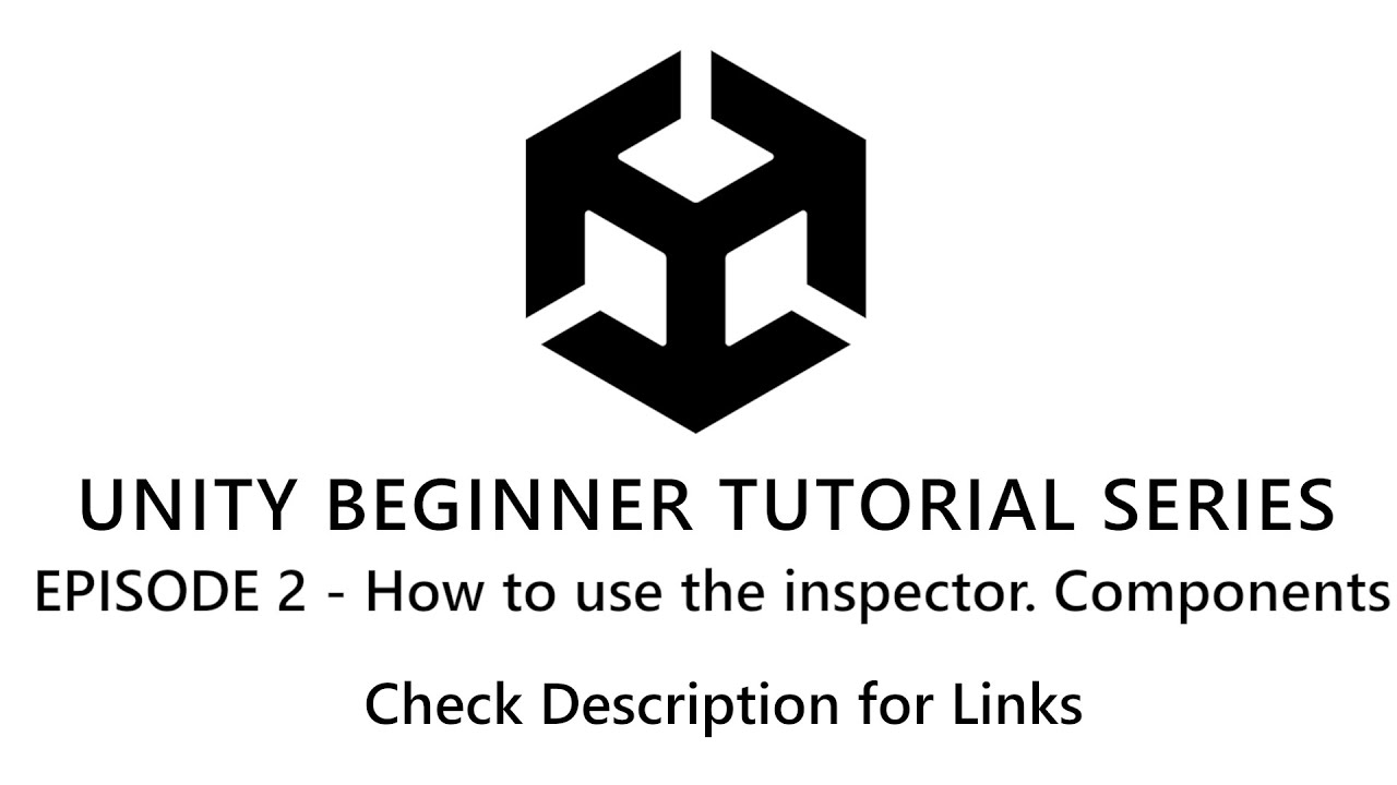 Unity for beginners - How to use the Inspector, What Are Components ...