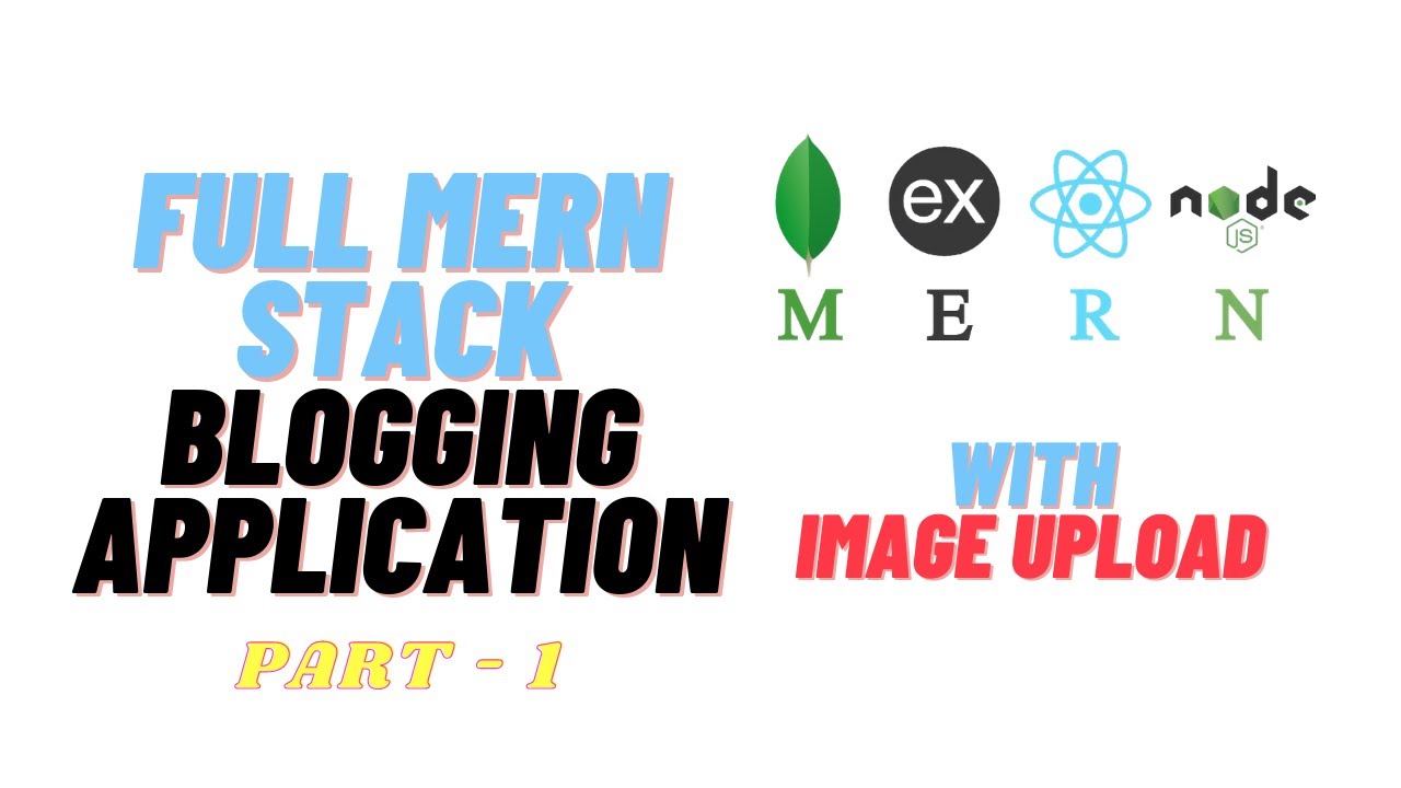 Full BLOGGING app in MERN stack | Part 1 | ithinktechnologies - YouTube