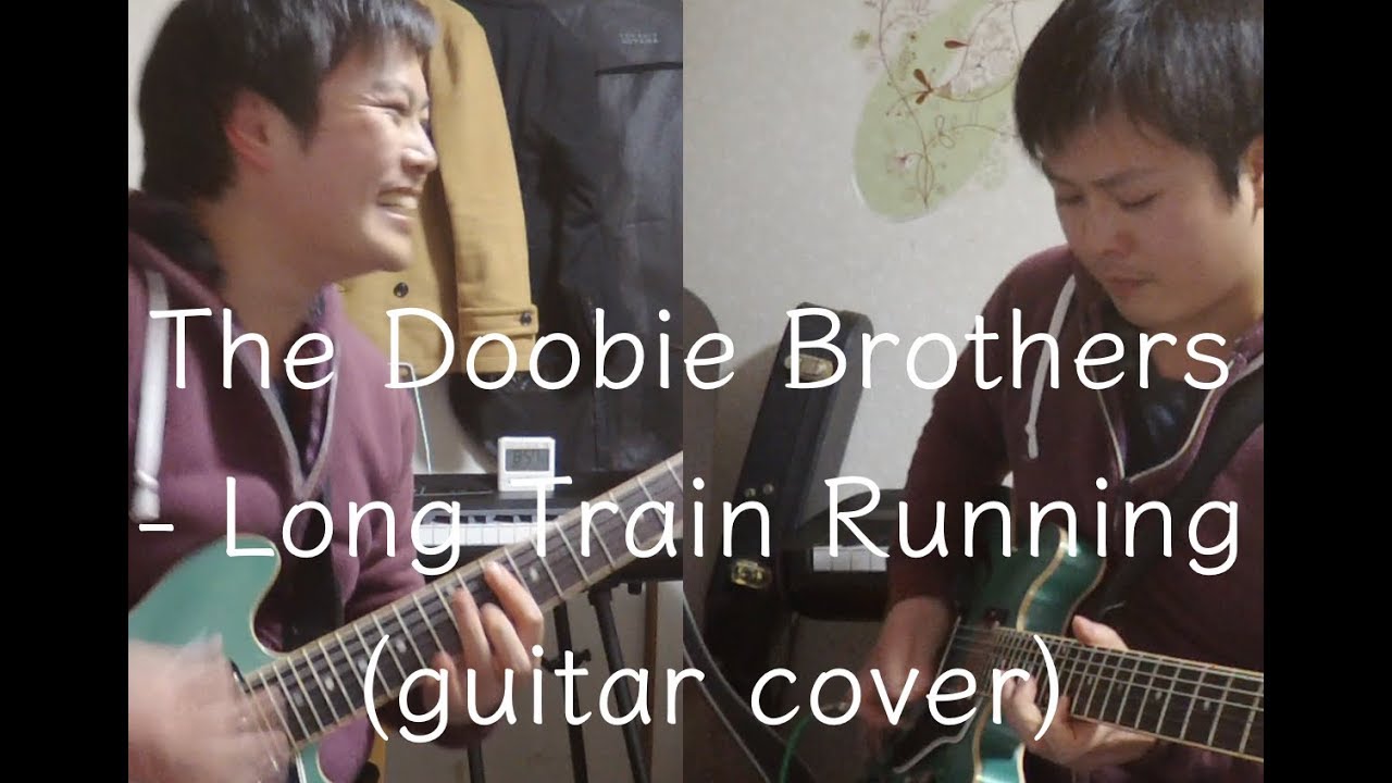 The Doobie Brothers - Long Train Running (guitar cover) - YouTube