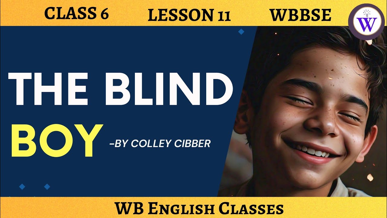 The Blind Boy poem Class 6 | Lesson 11 Colley Cibber - YouTube