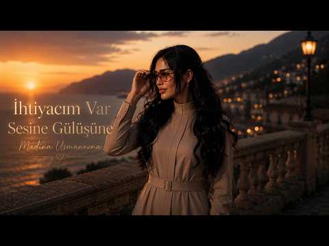 İhtiyacım Var Sesine Gülüşüne | Madina Usmanovna