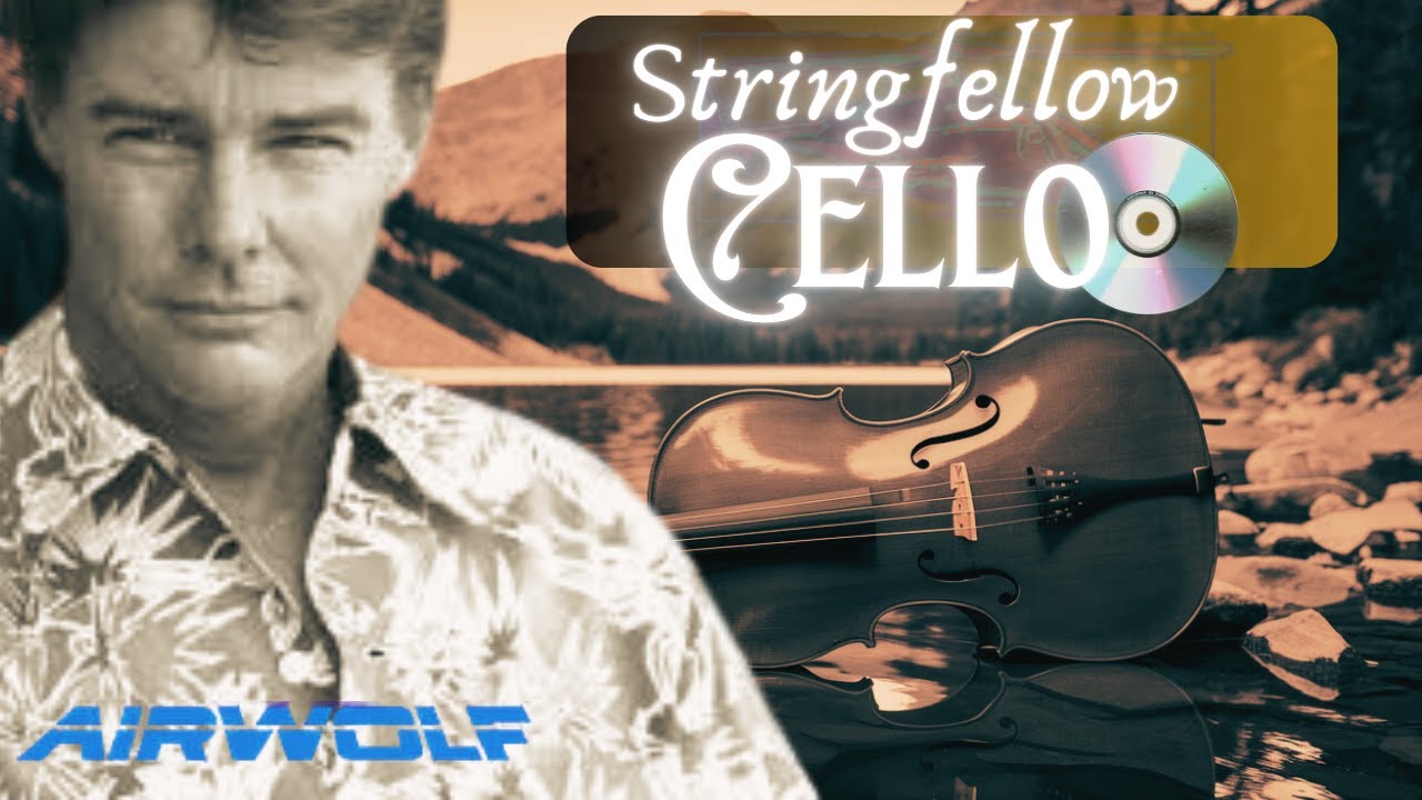 Stringfellow Cello - The Melancholy Jazz Music of Airwolf's ...