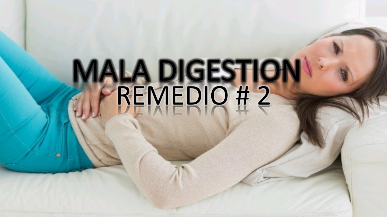 Digestion | Remedio Casero Para La Digestion | Mala Digestion ...