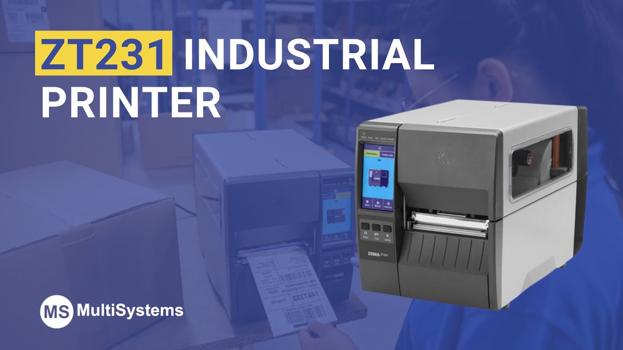 New Zebra ZT231 Industrial Printer | MultiSystems Inc - YouTube