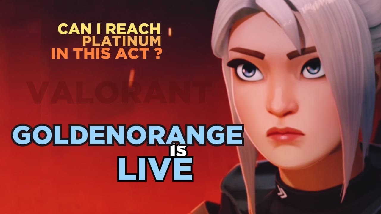 VALORANK RANK PUSH AND WE MIGHT DO SOME RAIDS - YouTube