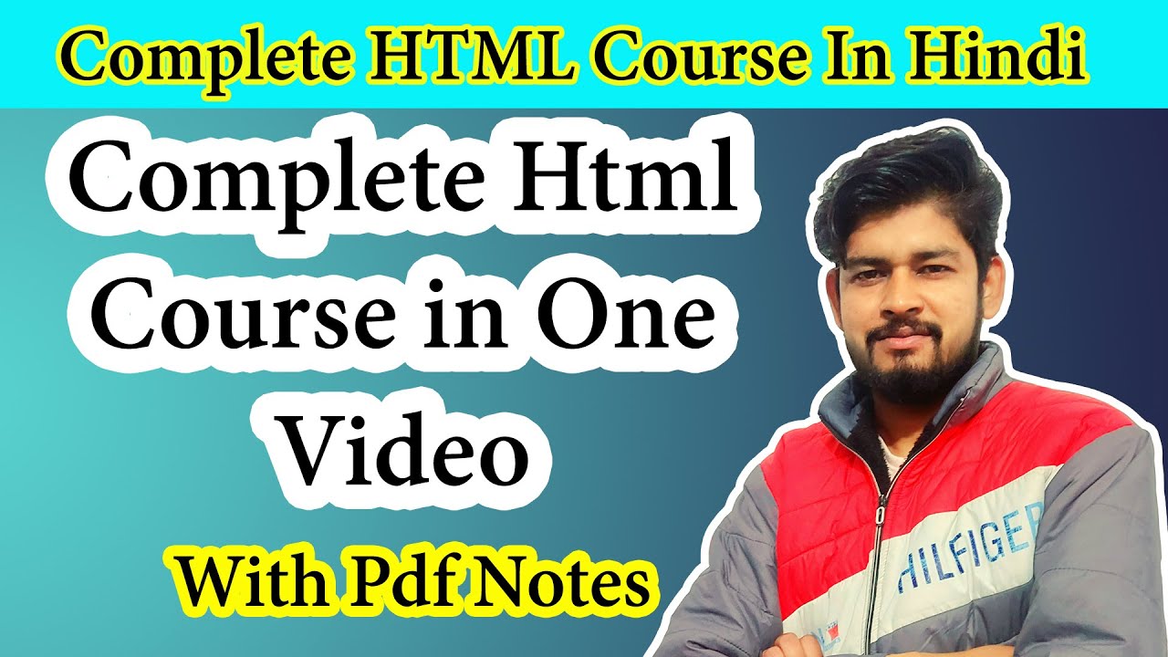 Html Tutorial For Beginner Complete Html Course In Hindi Learn Html With Pdf Notes Youtube