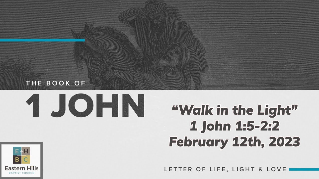 1 John: "Walk in the Light" - YouTube