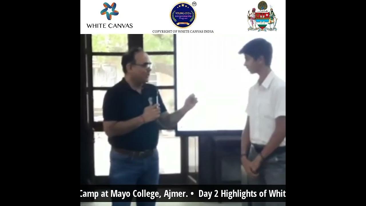 White Canvas India_Young CEO Camp_Mayo College_Day 2 Highlights - YouTube