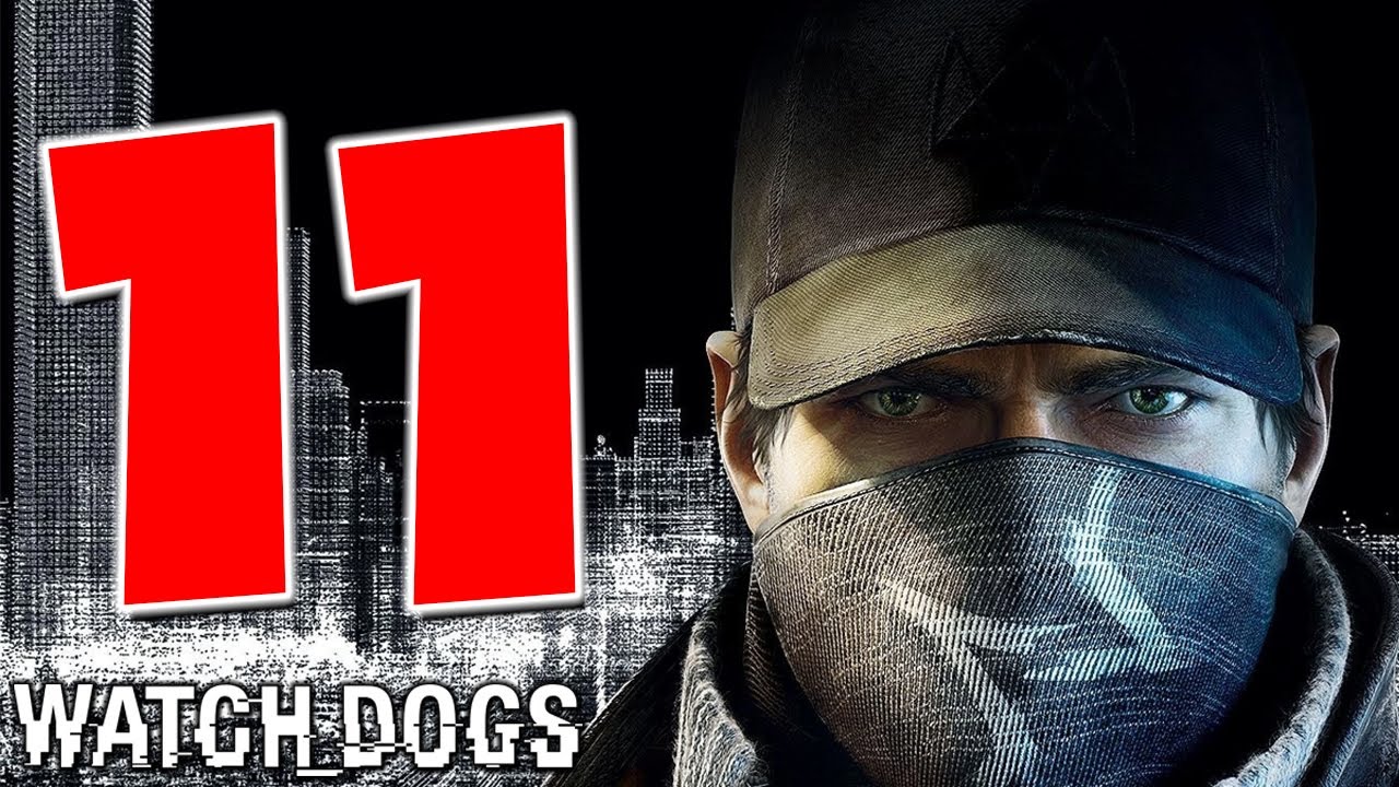 Watch Dogs - Ep.11 - Raymond Kenney - YouTube