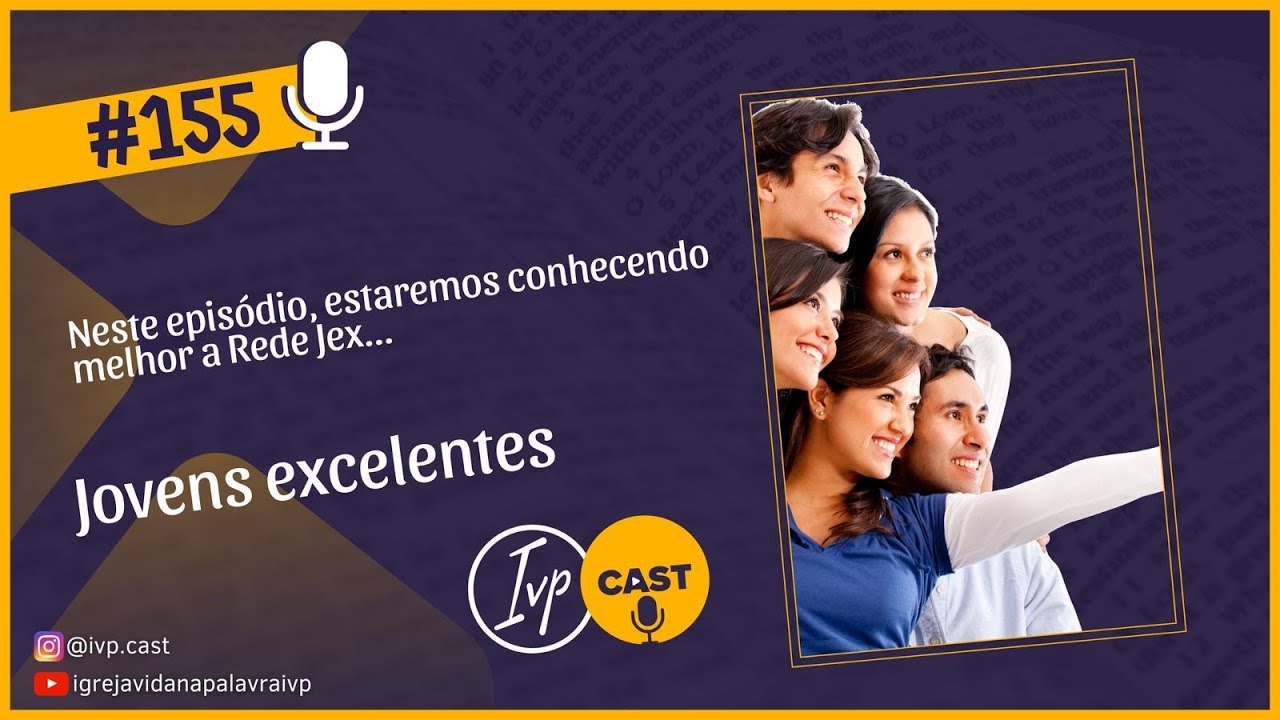 REDE JEX - IVP.CAST - Ep #155. - YouTube