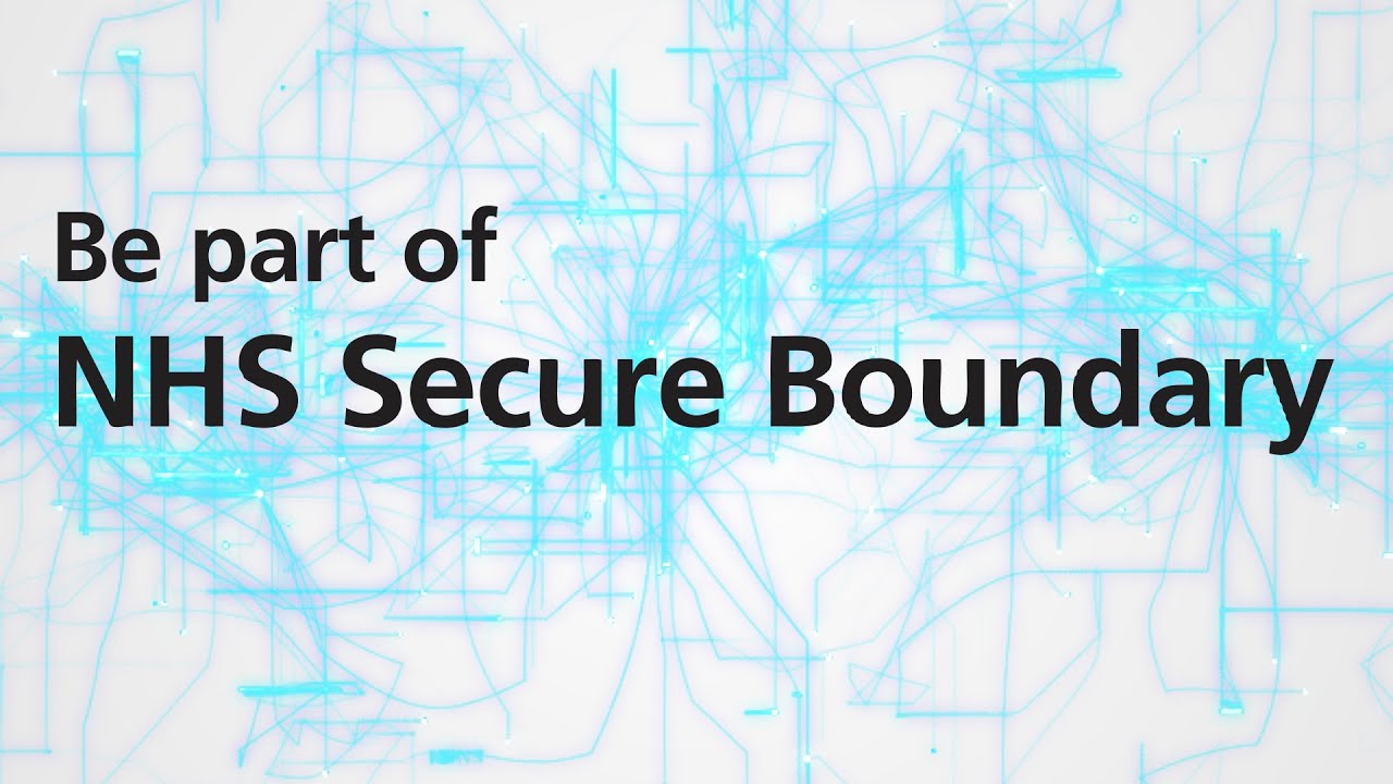 Be part of NHS Secure Boundary | NHS Digital - YouTube