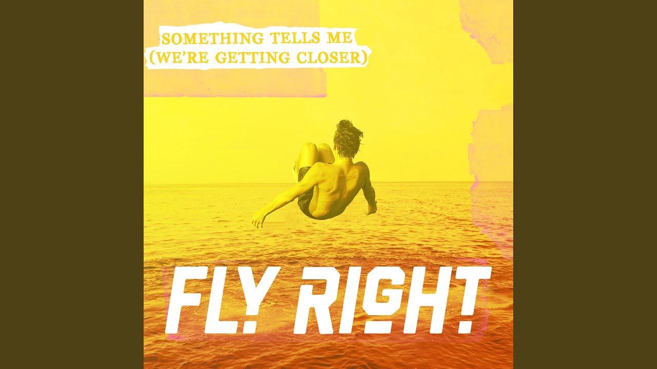 Something Tells Me (We're Getting Closer) - YouTube