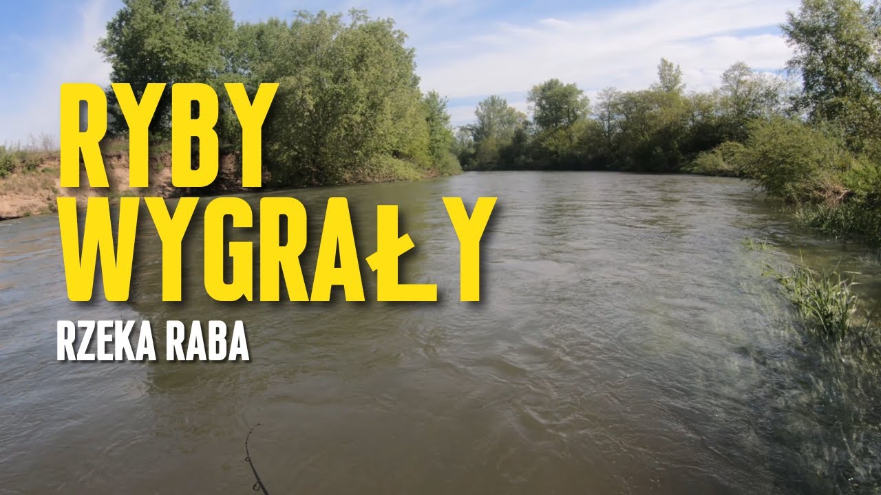 Rzeka Raba Pierwszy Wypad 2024! - YouTube