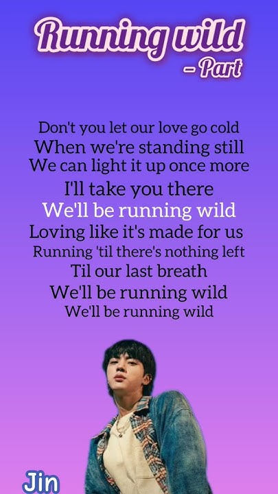 Jin_“RUNNING_WILD”_lyrics_#jin #runningwild #bts #fyp ‎#HYBELABELS #trendingshort #viral #shorts ...