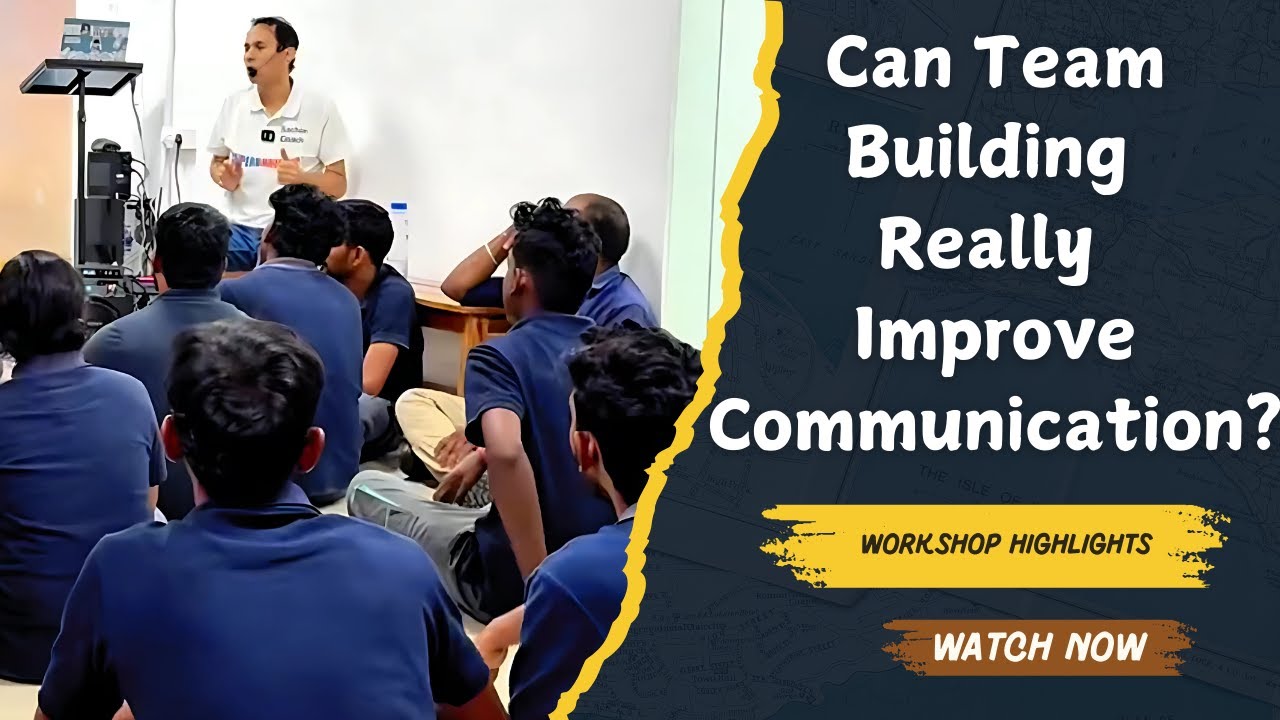 Can Team Building Really Improve Communication? | Workshop Highlights ...