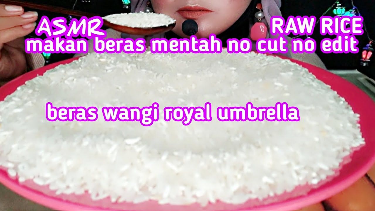 ASMR RAW RICE [ ROYAL UMBRELLA ] MAKAN BERAS WANGI THAI | EATING SOUND ...
