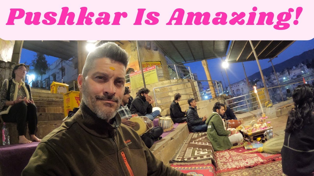 Pushkar Is Amazing! WATCH THIS if U want a better feel for the place ...