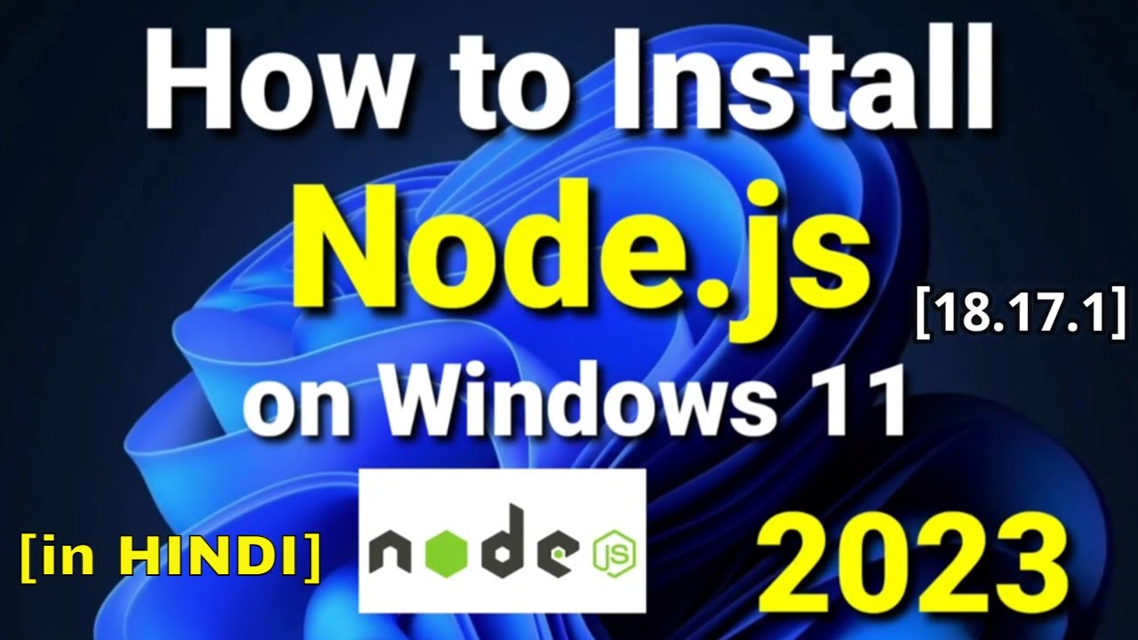 How To Install Nodejs And Npm On Windows 11 2023 Update In Hindi Nodejs Installation Youtube