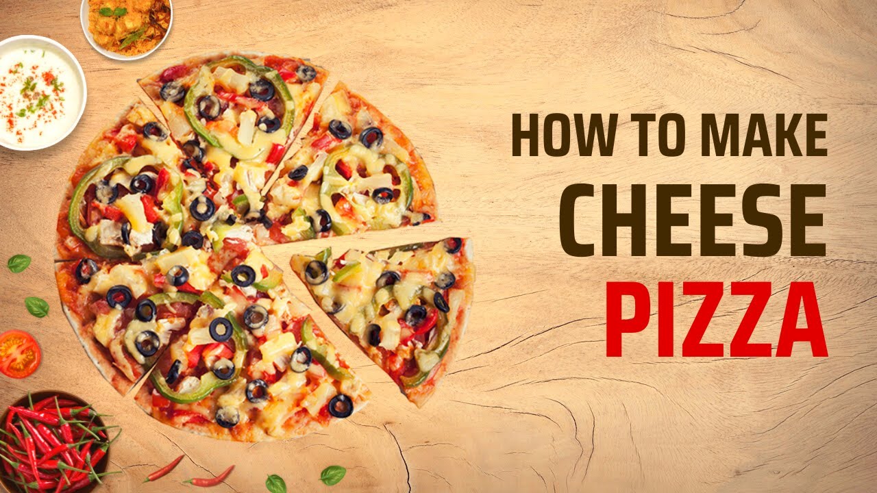 How to Make Cheese Pizza at Home: Delicious Recipe for a Fast Food ...