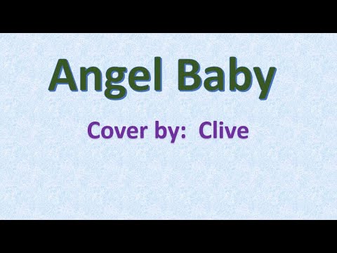 Angel Baby cover by Clive - YouTube