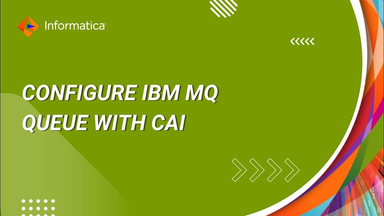 How to Configure IBM MQ Queue with Informatica Cloud Application Integration (ICAI) - YouTube