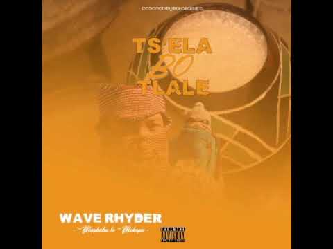 Wave Rhyder - Ts'ela Bo Tlale (Official Audio) - YouTube