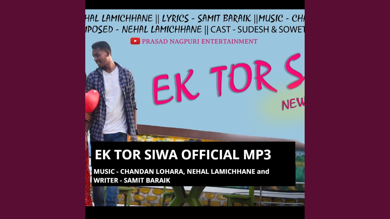 Ek Tor Siwa (feat. Samit Baraik) - YouTube Music