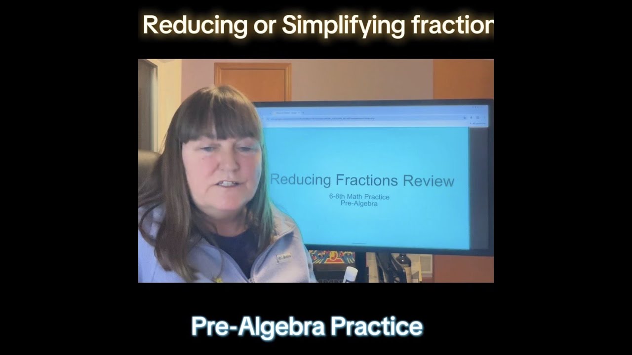 Reducing Fractions 6-8th Math Practice Pre-Algebra - YouTube