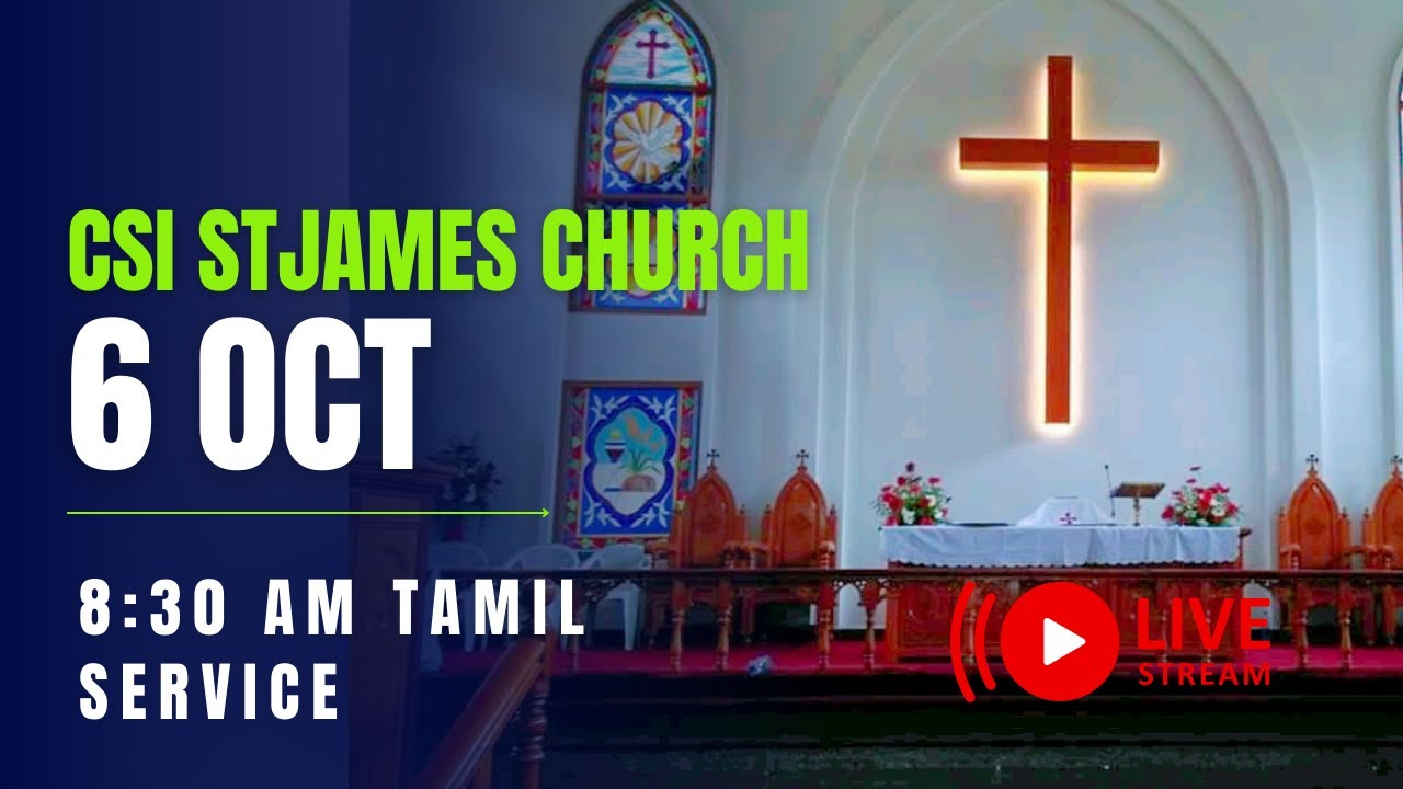 06-10-2024 | 8.30 AM TAMIL SERVICE | CSI ST. JAMES CHURCH AYANAVARAM ...