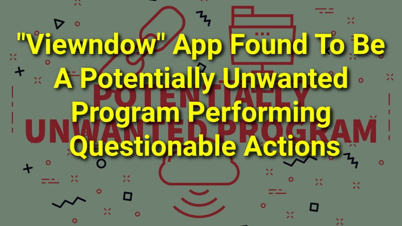 TWIM Ep131 Pt3: How To Stop & Remove “Viewndow”, Potentially Unwanted ...