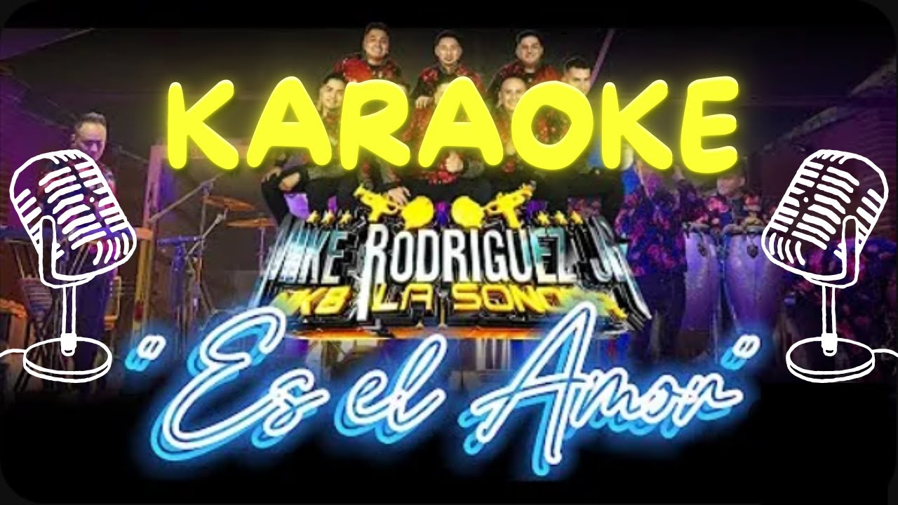 Karaoke Es el amor con Coros (Mike Rodriguez Jr Session Live) #cumbia # ...