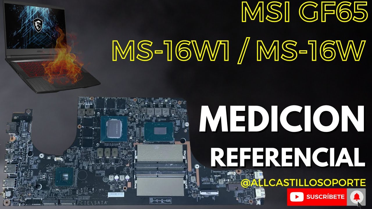 MS-16W11 - MSI-GF65 - MEDICIONES DE REFERENCIA - YouTube