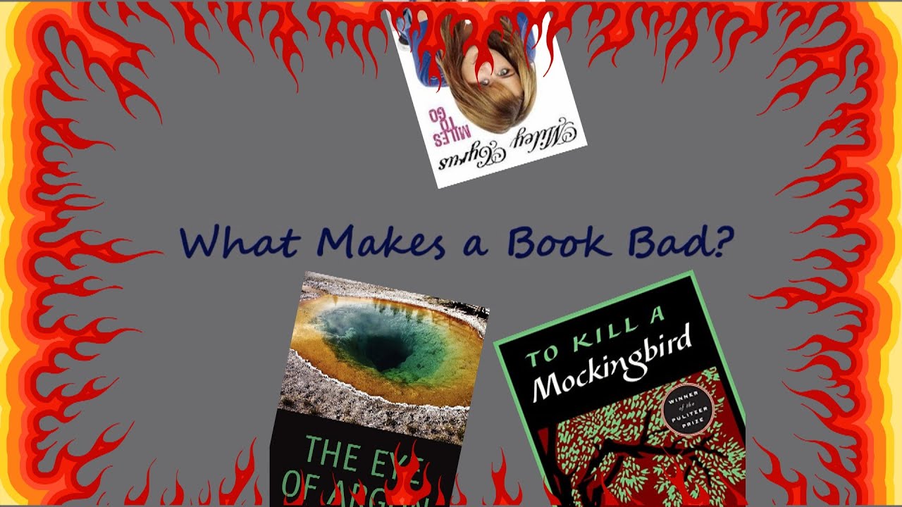 What Makes A Book Bad YouTube what-makes-a-book-bad-youtube