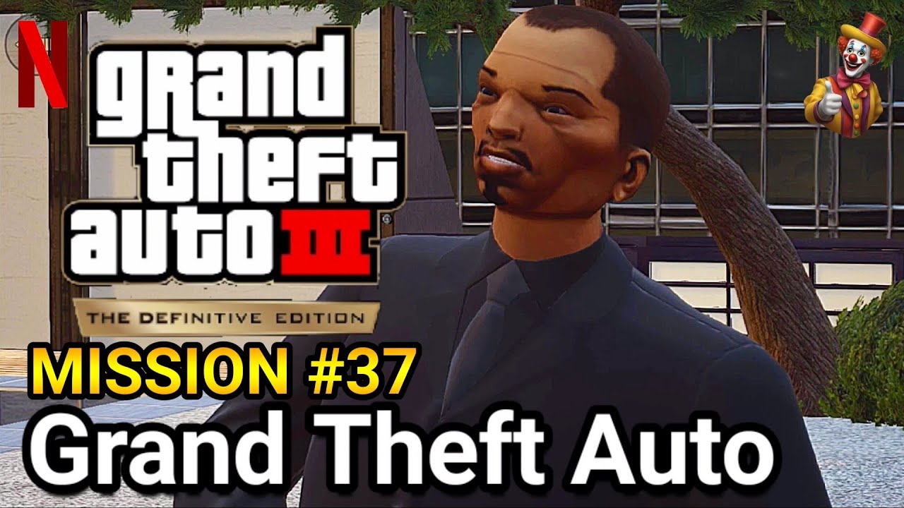 GTA 3 Definitive Edition Mobile - Mission #37 - Grand Theft Auto ...