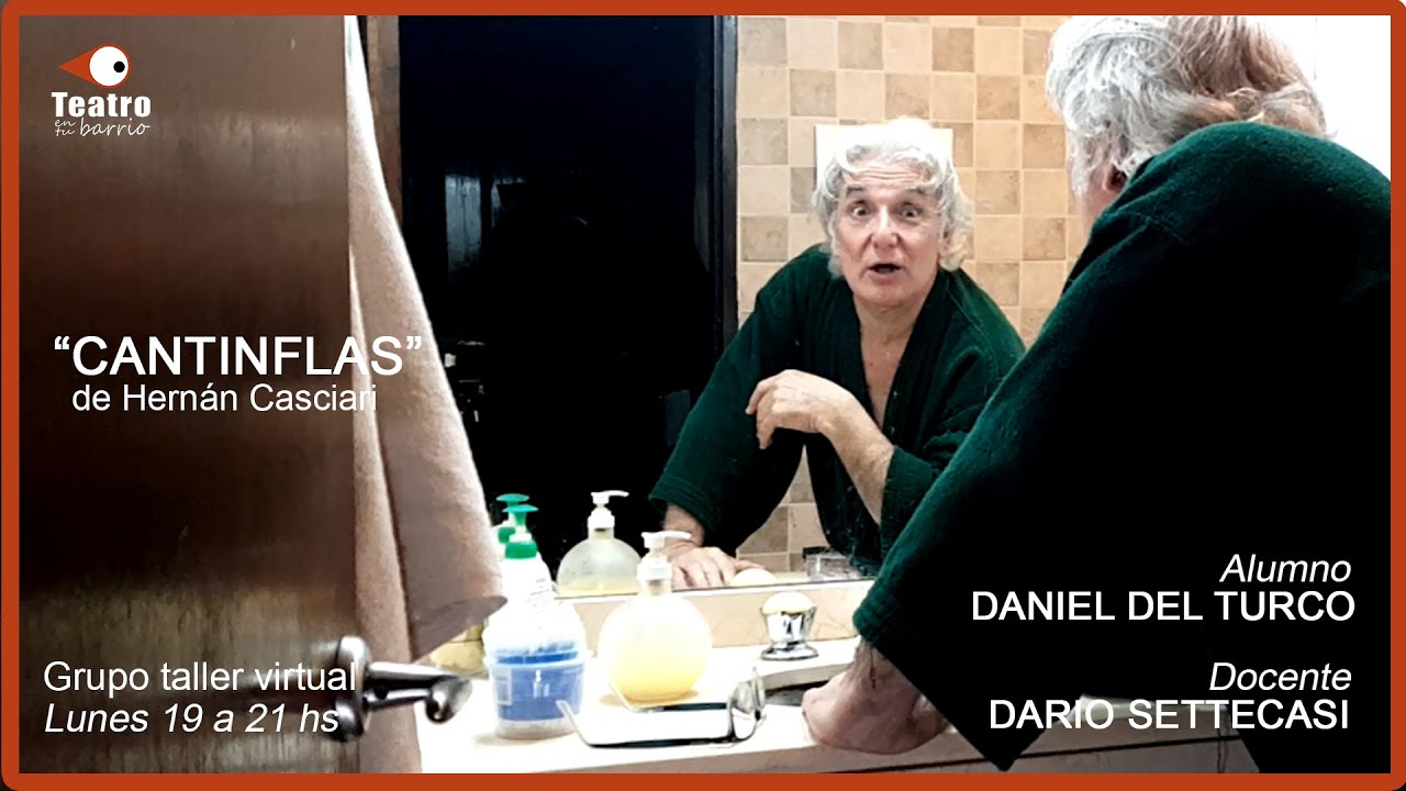“EL CANTINFLAS”- Daniel Del Turco -1ºMuestra Virtual- Grupo lunes 19 a ...