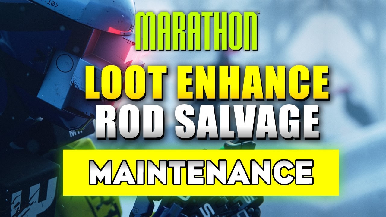 Marathon Loot Enhanced or rarer rod Salvage in Maintenance then Exfil ...