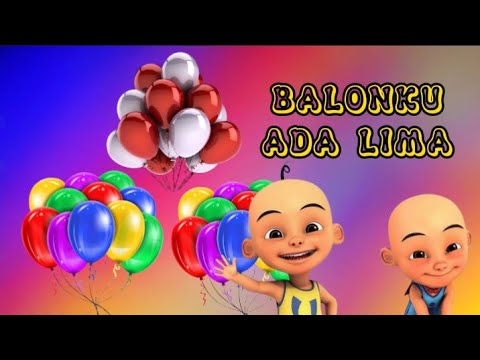 BALONKU ADA LIMA || LAGU POPULER ANAK TERBARU || LAGU BALONKU ADA LIMA ...