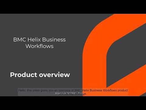 BMC Helix Business Workflows Product Overview - YouTube