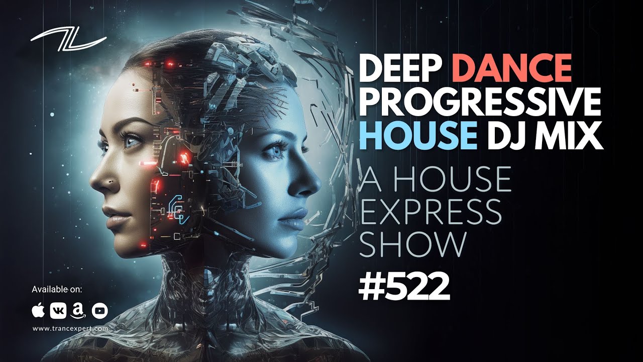 Deep Dance Progressive House DJ Mix - A House Express Show #522 - YouTube