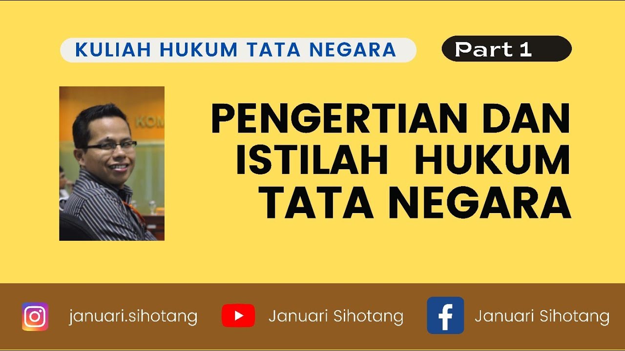 Kuliah Hukum Tata Negara 1: Pengertian dan Istilah Hukum Tata Negara ...