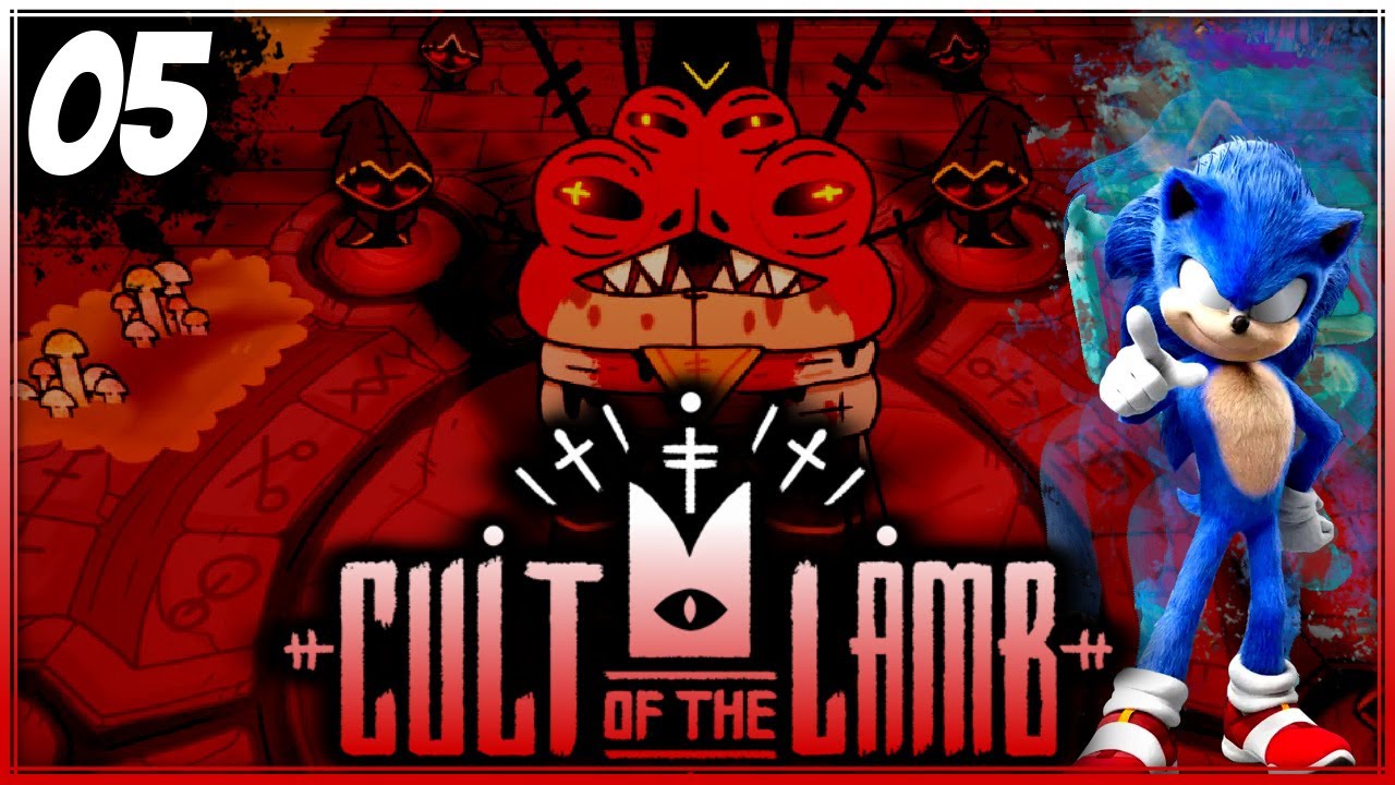 La fin de Sonic... ( & 2e Boss! ) - Cult of The Lamb #05 - YouTube