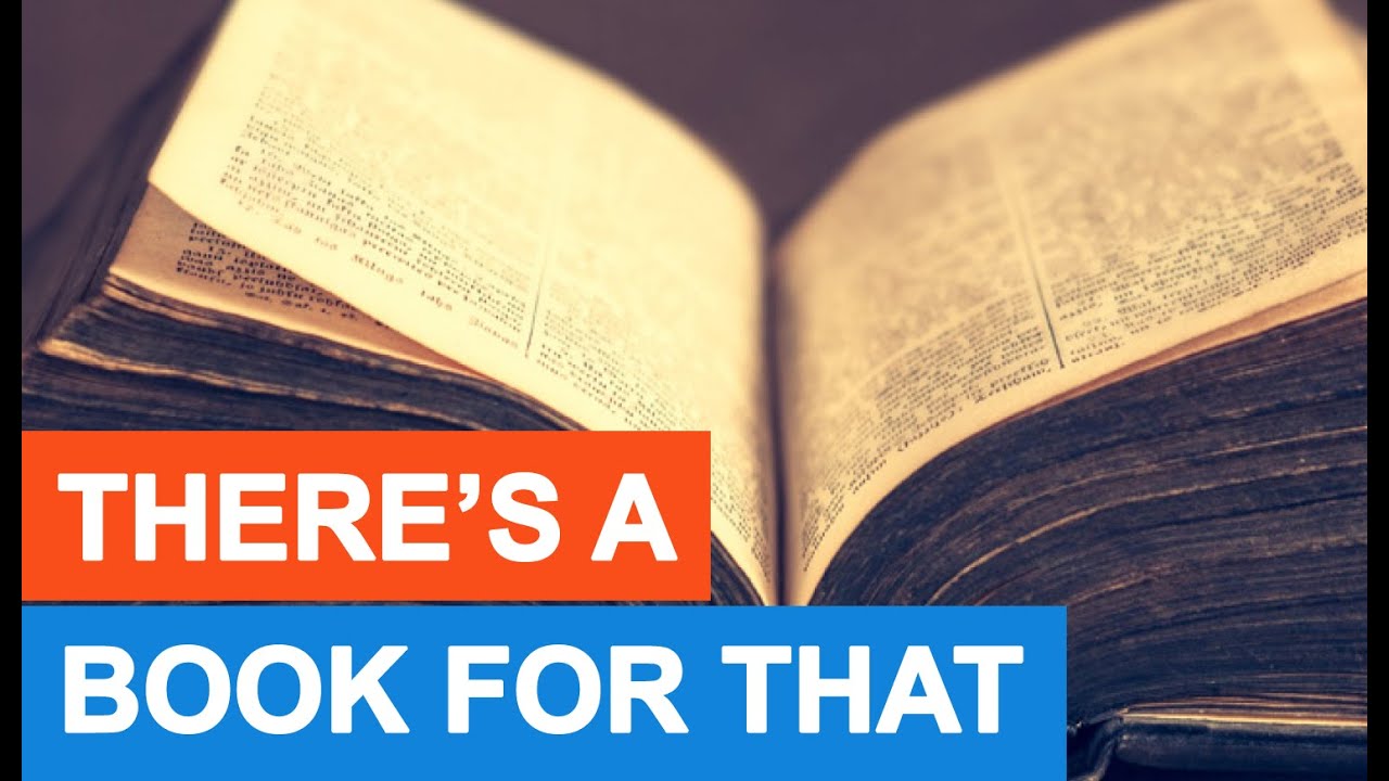 Yes, There Is A Book For That! - YouTube
