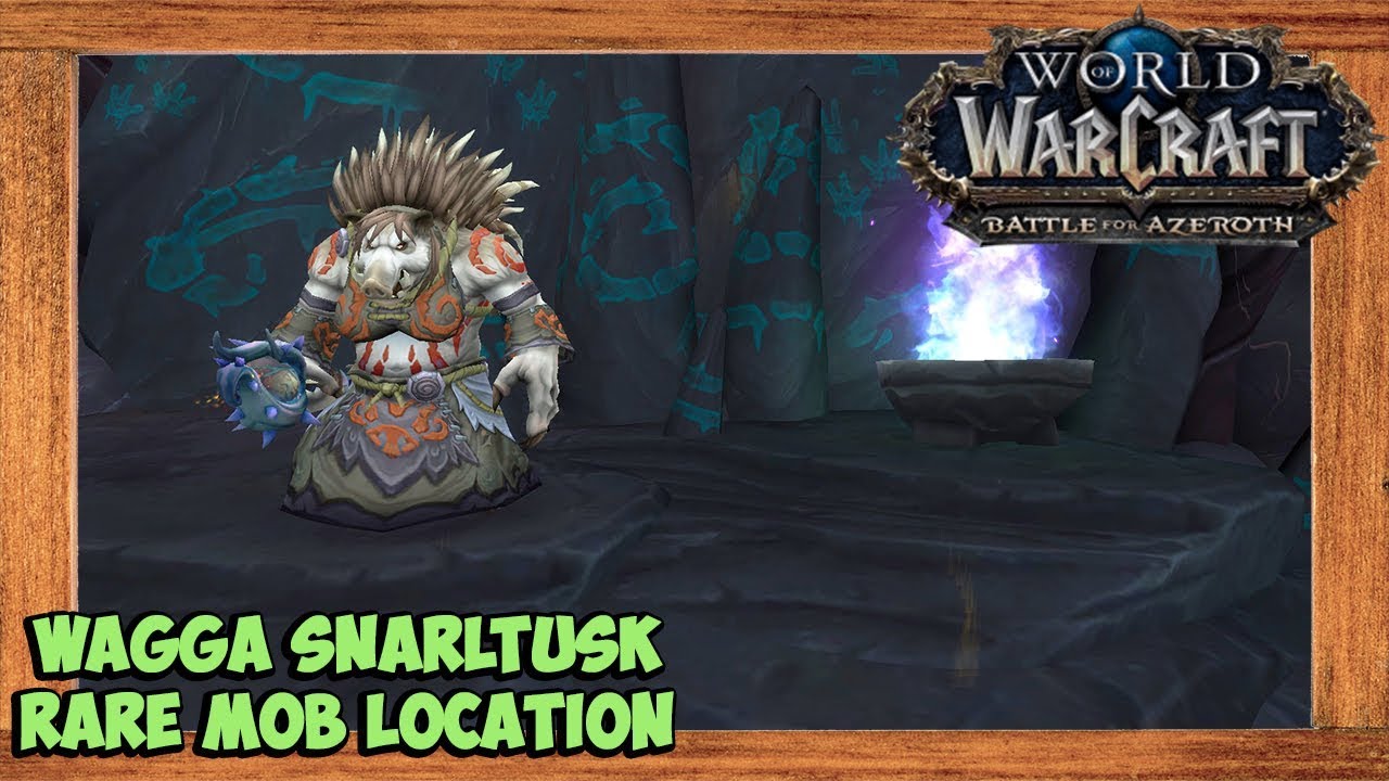 World of Warcraft Wagga Snarltusk Rare Mob Location - YouTube