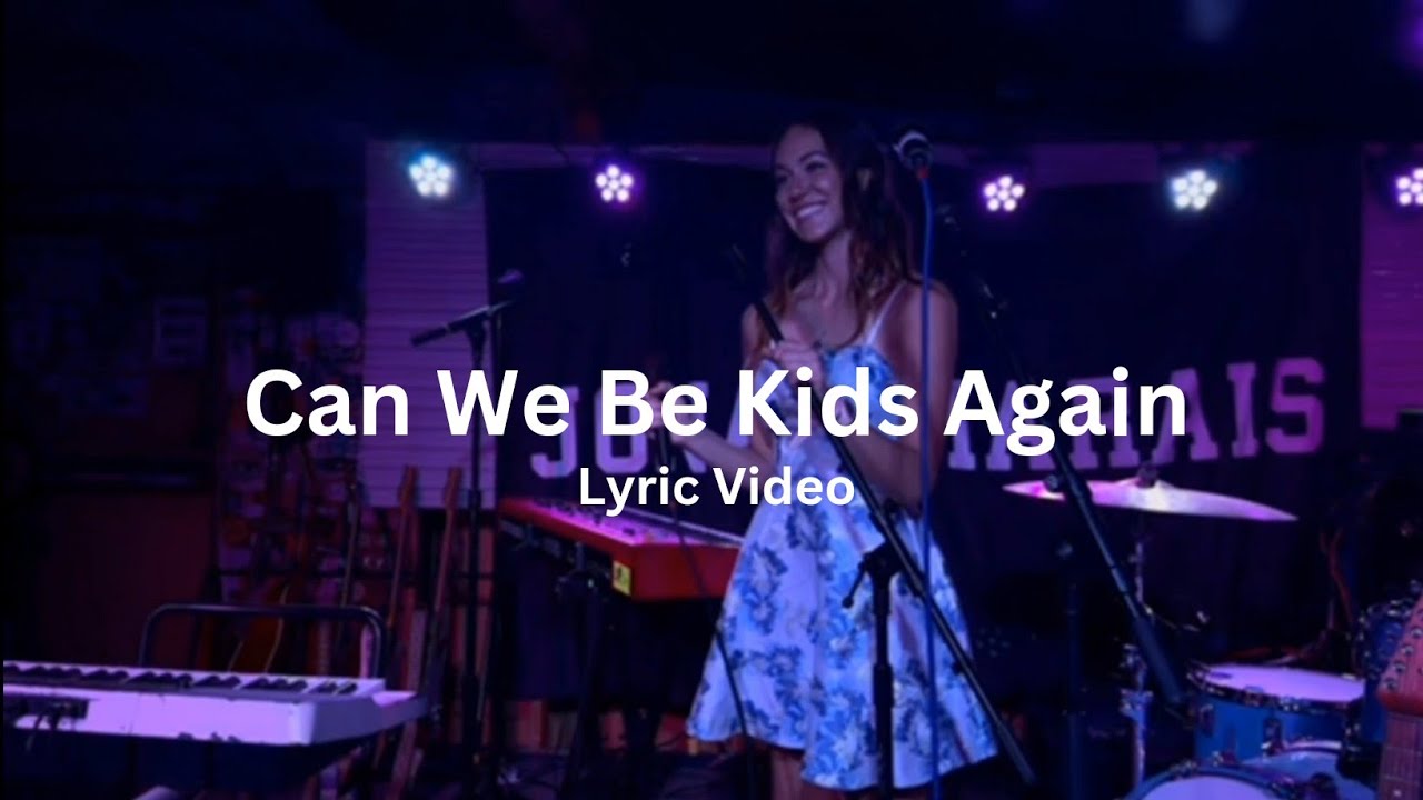 Can We Be Kids Again - Love Juliet (Lyric Video) - YouTube