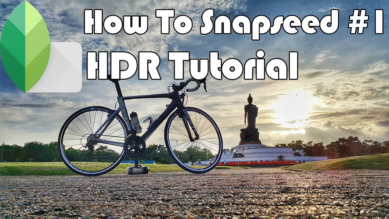 How To Snapseed #1 - HDR Tutorial - YouTube